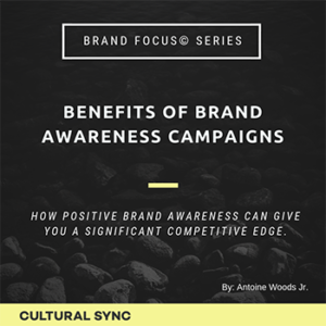 Benefits of Brand Awareness Campaigns - Atlanta Branding ...